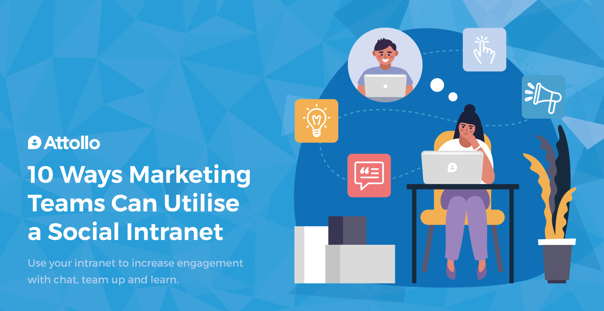 10 Ways Marketing Teams Can Utilise a Social Intranet | Attollo Intranet